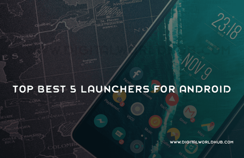 Top Best 5 Launchers for Android | Digital World Hub