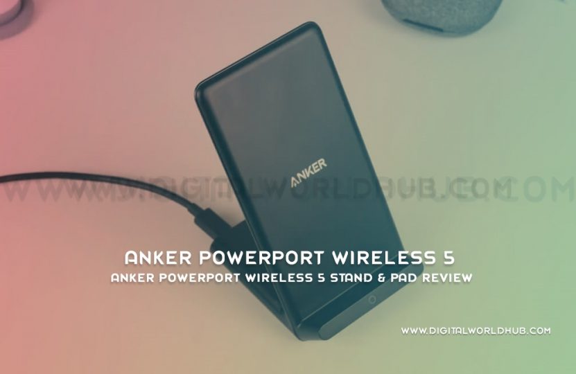 Anker PowerPort Wireless 5 Stand & Pad Review | Digital World Hub