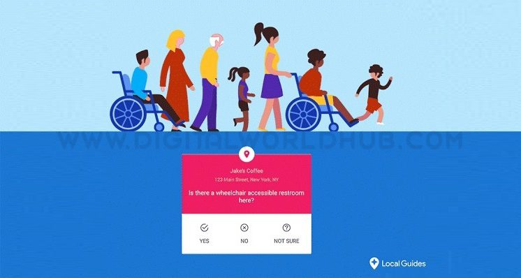 Google Maps Introduces ‘Wheelchair Accessible’ | Digital World Hub