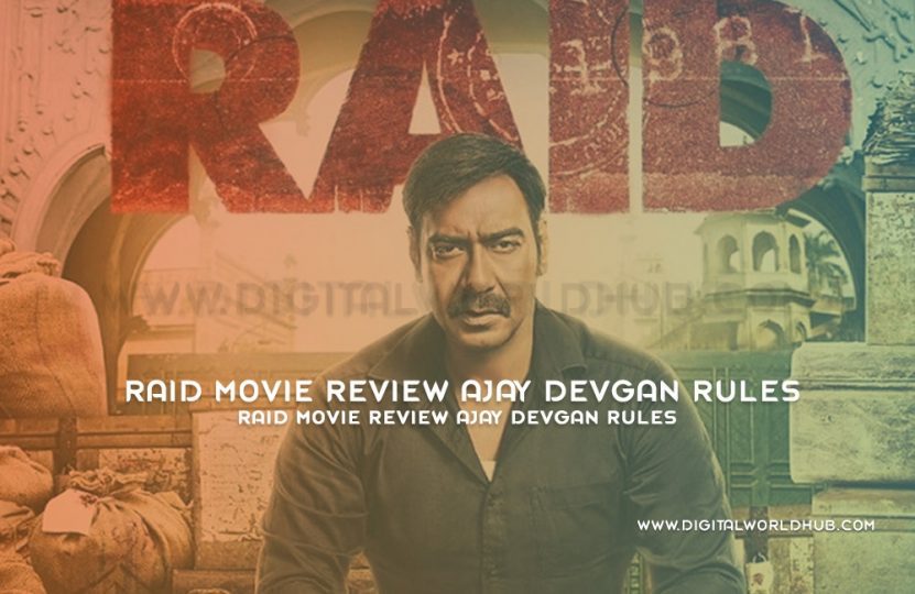 Raid Movie Review Ajay Devgan Rules | Digital World Hub