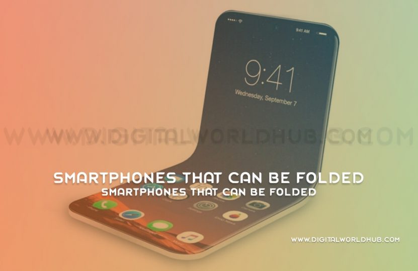 Smartphones That Can Be Folded | Digital World Hub