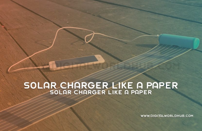 Solar Charger Like A Paper | Digital World Hub