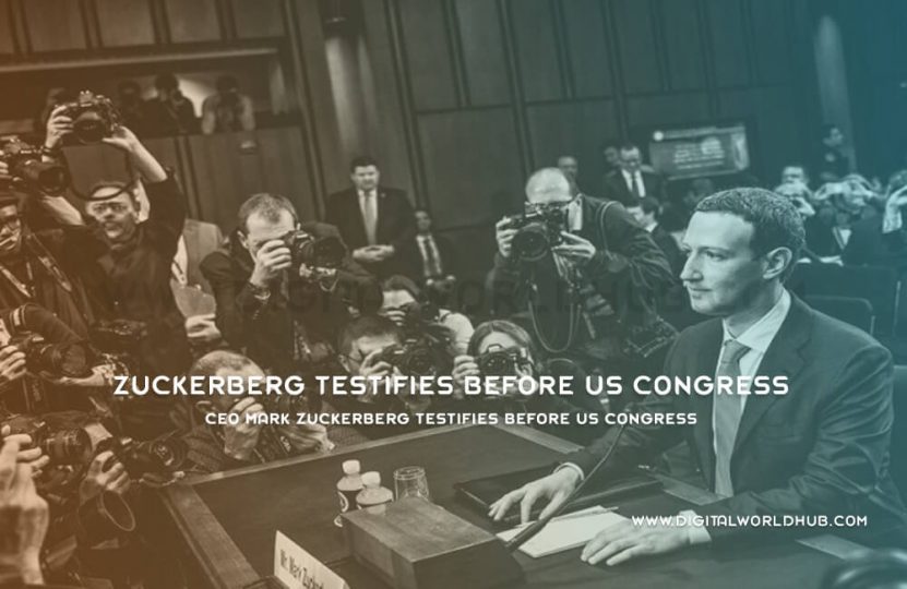 CEO Mark Zuckerberg Testifies Before US Congress | Digital World Hub