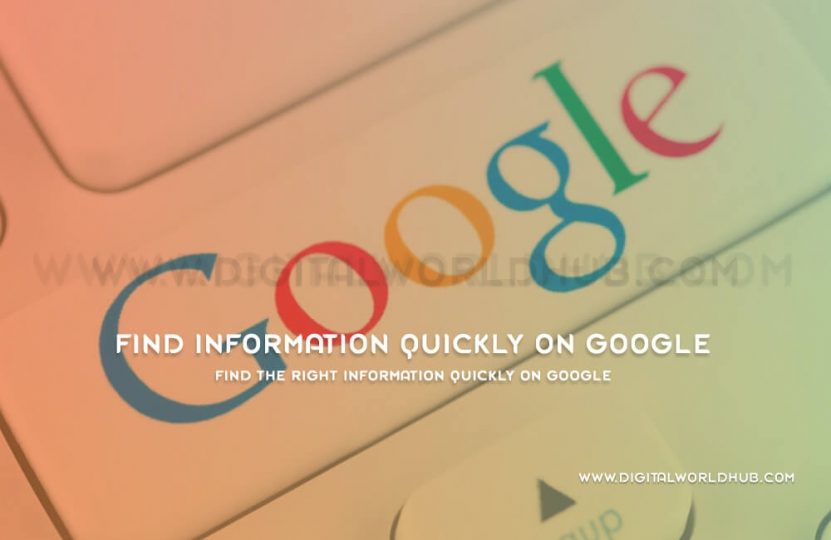 Find The Right Information Quickly On Google | Digital World Hub