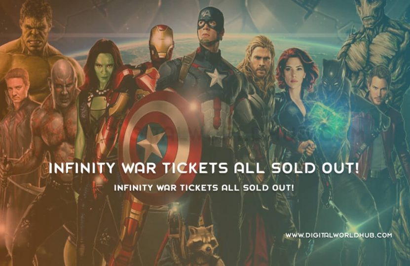 Infinity War tickets All Sold Out! | Digital World Hub