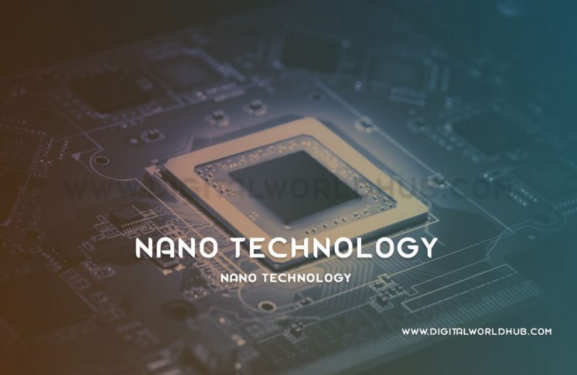 Nano Technology | Digital World Hub