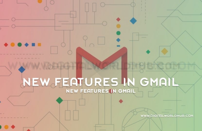 New Features In Gmail | Digital World Hub
