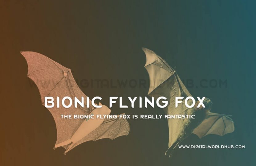The Bionic Flying Fox Is Really Fantastic | Digital World Hub
