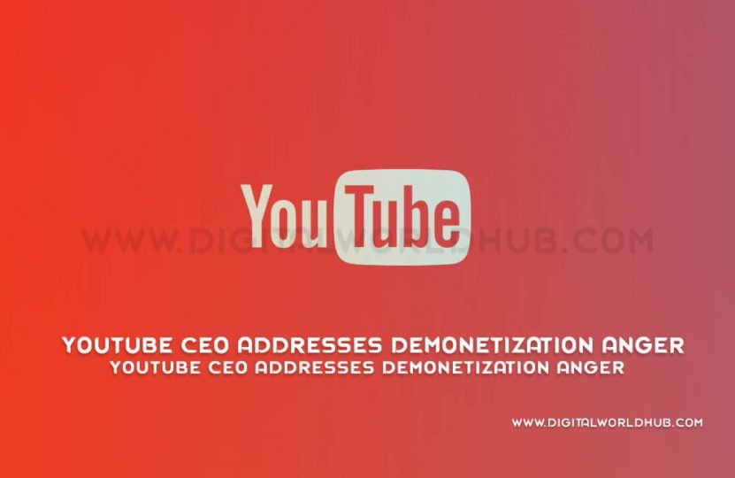 YouTube CEO Addresses Demonetization Anger | Digital World Hub