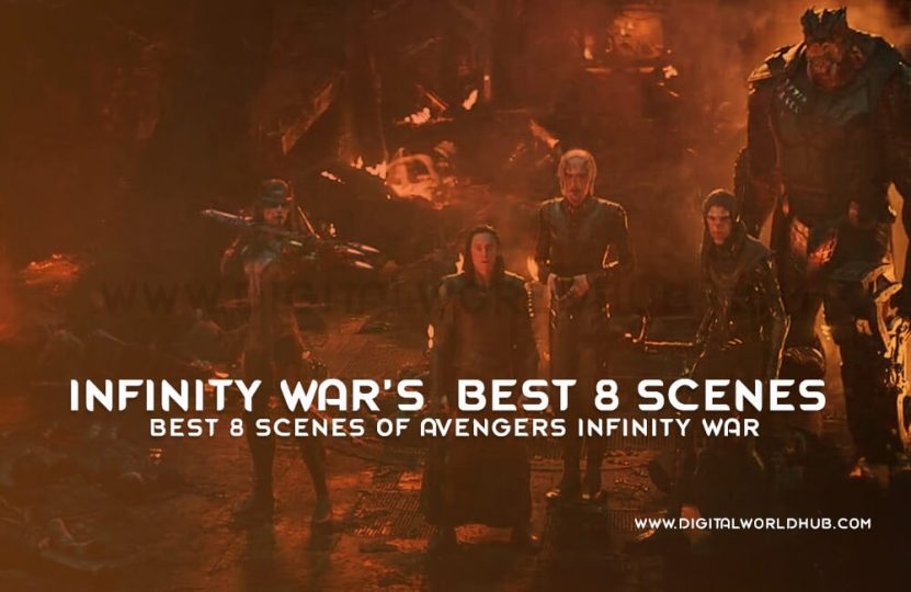 Best 8 Scenes Of Avengers Infinity War | Digital World Hub