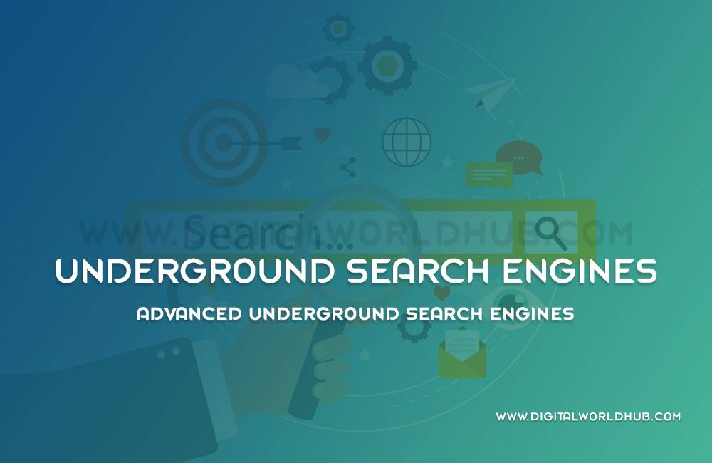 Advanced Underground Search Engines | Digital World Hub